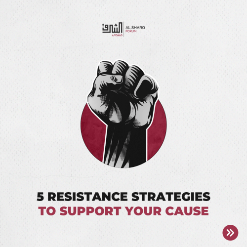 Resistance Strategies to Support Your Cause | Al Sharq Youth